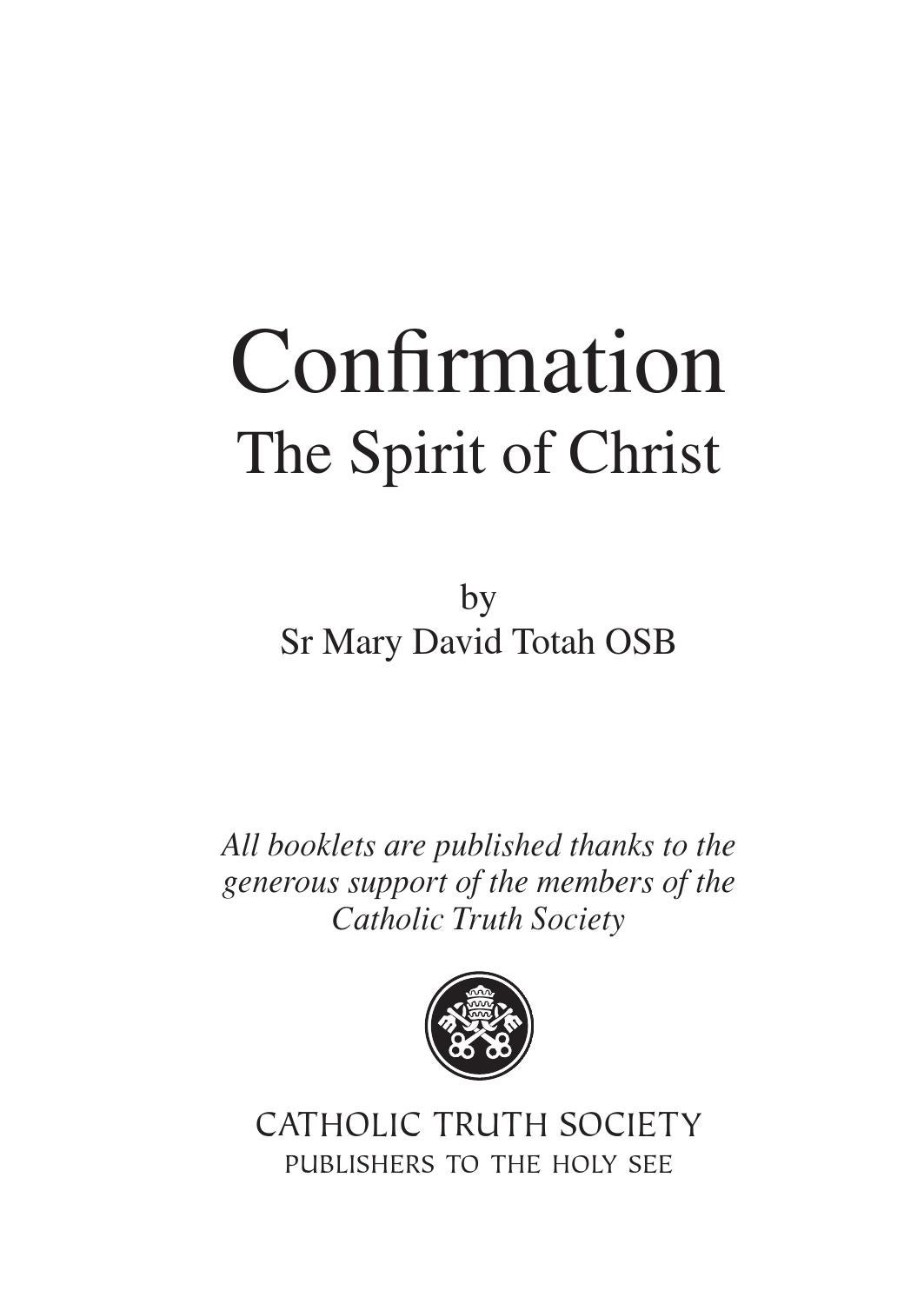 Confirmation - The Spirit of Christ by Catholic Truth Society - Issuu