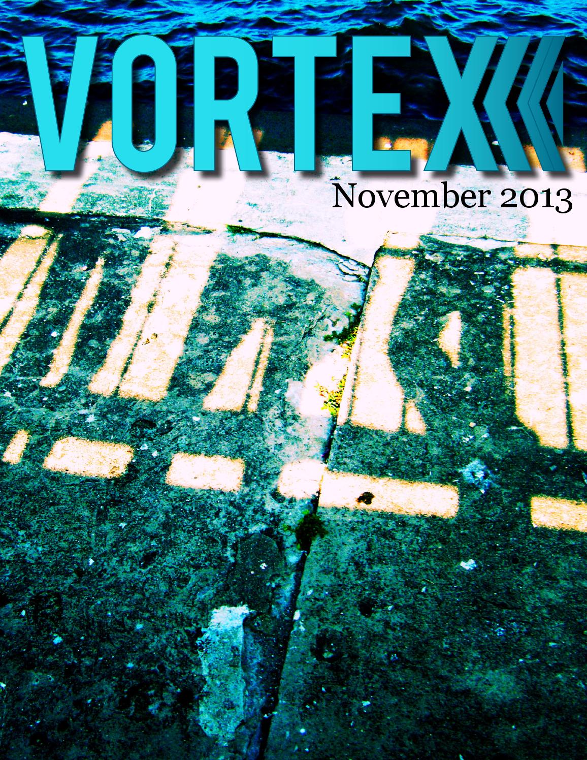The Vortex November 2013 by The Vortex Magazine of Literature and Fine ...
