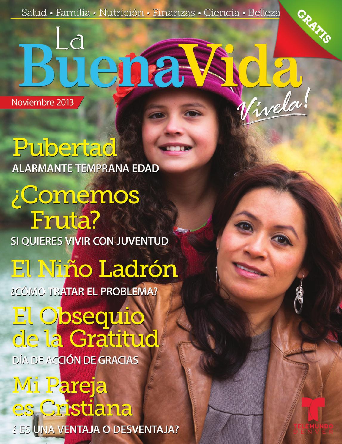 La Buena Vida Noviembre 2013 by La Buena Vida Magazine - Issuu