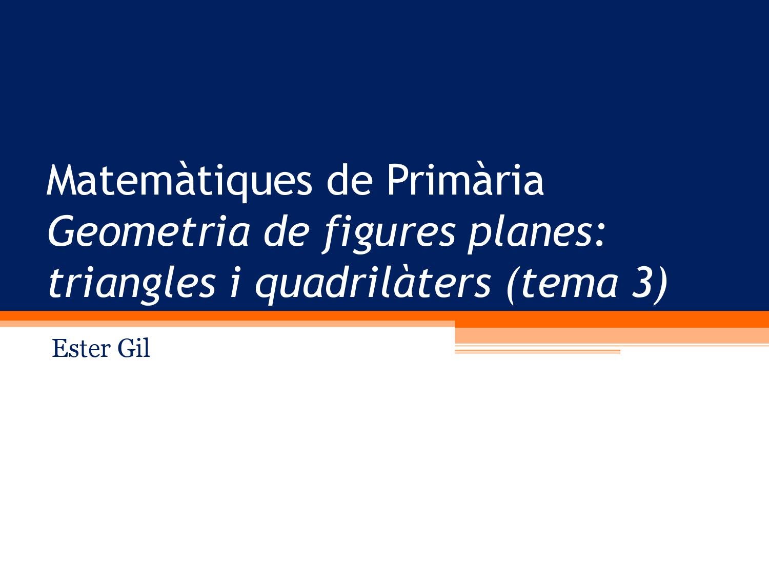 Triangles i quadrilaters by Ester Gil - Issuu