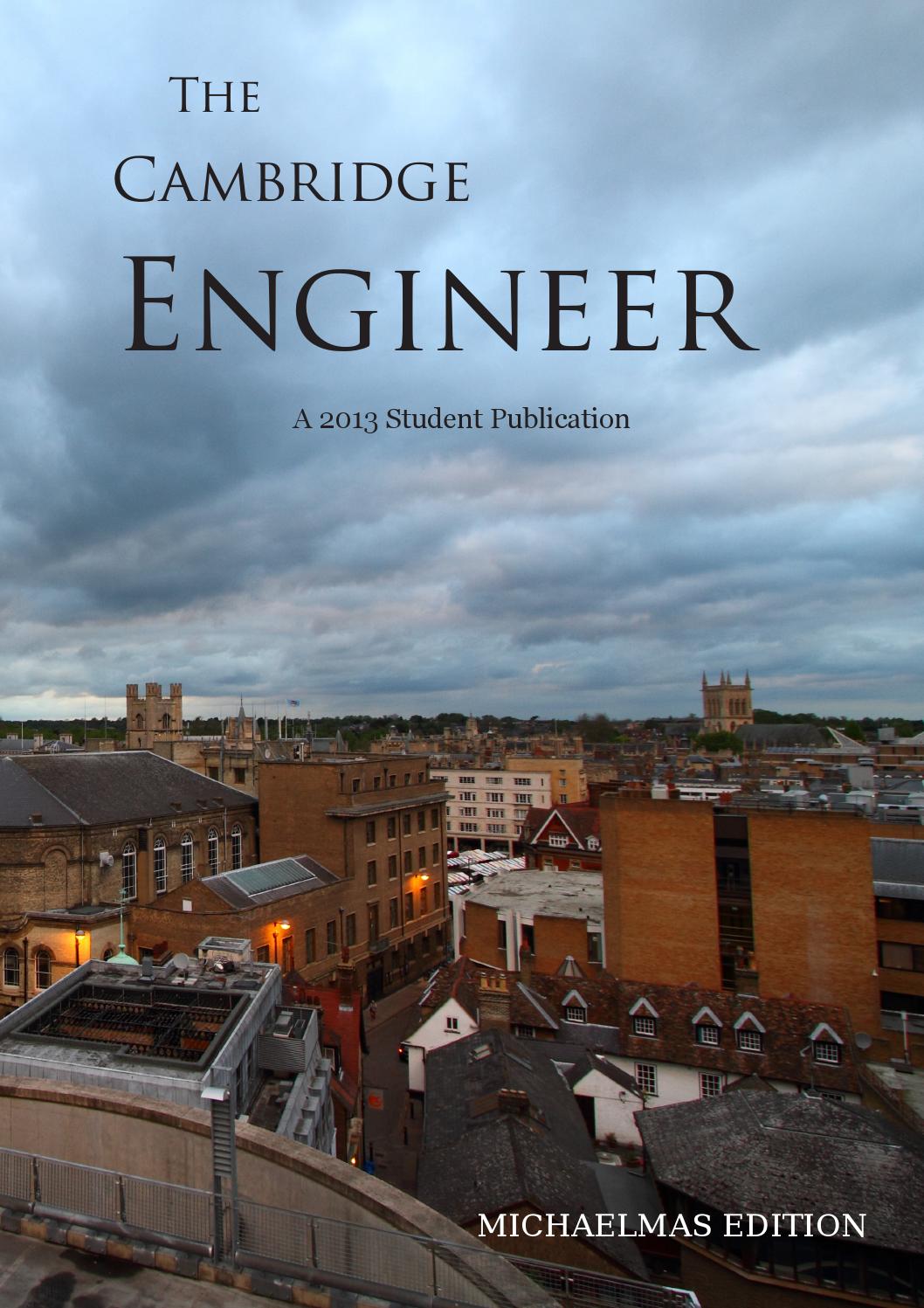 The Cambridge Engineer: Michaelmas 2013 by The Cambridge Engineer ...