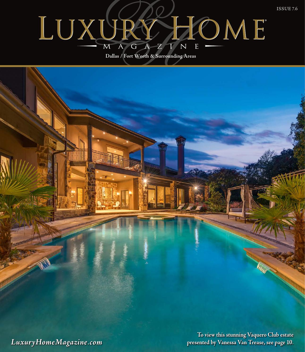 Luxury Home Magazine Dallas | Ft. Worth Issue 7.6 by Luxury Home ...