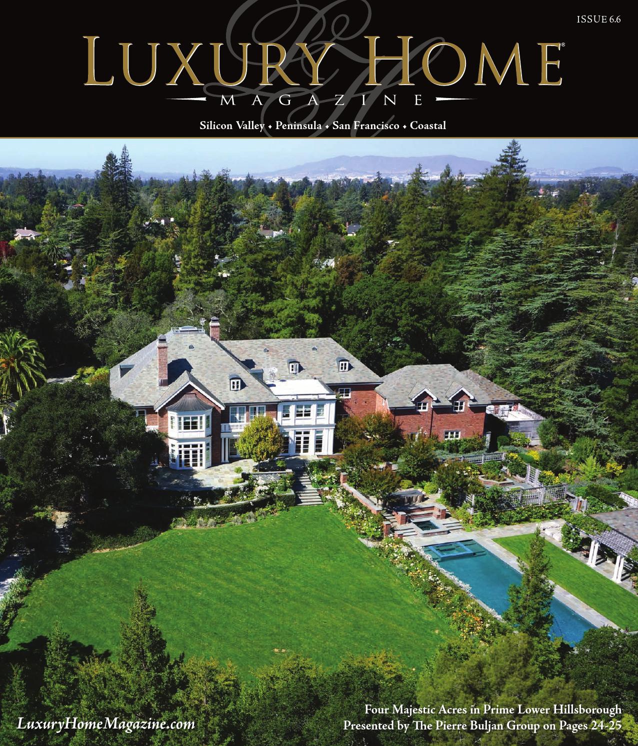 Luxury Home Magazine Silicon Valley | Peninsula | Costal Issue 6.6 by ...