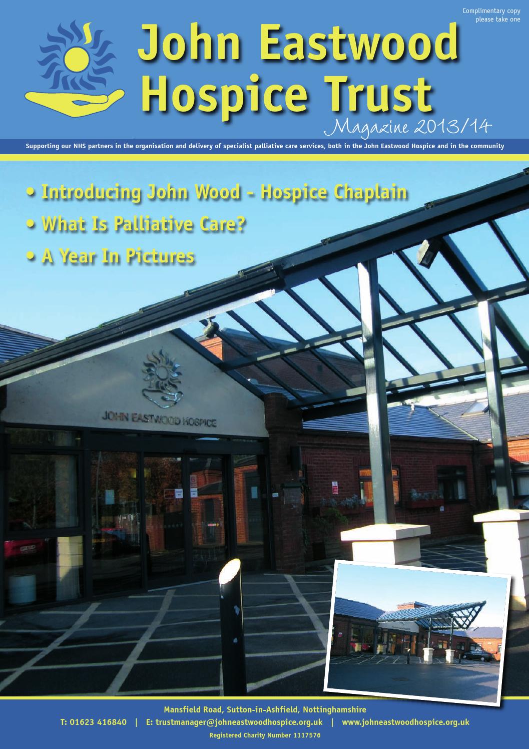 John Eastwood Hospice Trust Magazine 2013/14 by Panda Creative Ltd - Issuu