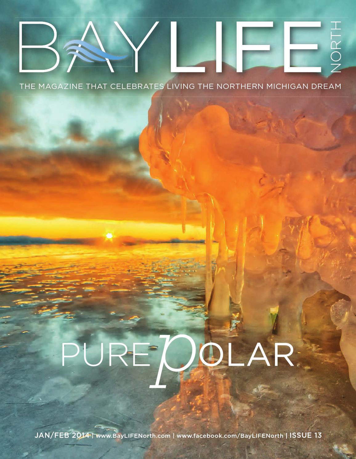 BAYLIFE NORTH MAGAZINE Jan/Feb 2014 by Traverse City BAYLIFE Magazine ...
