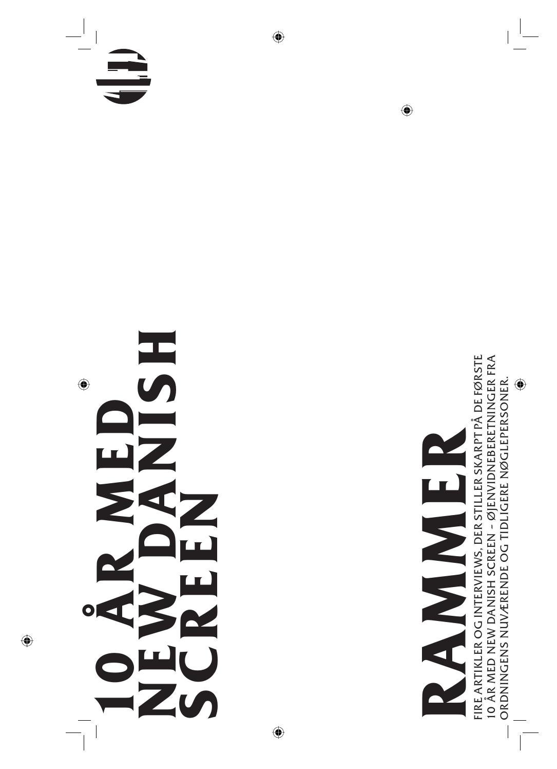 10 år med New Danish Screen - Rammer by Det Danske Filminstitut - Issuu