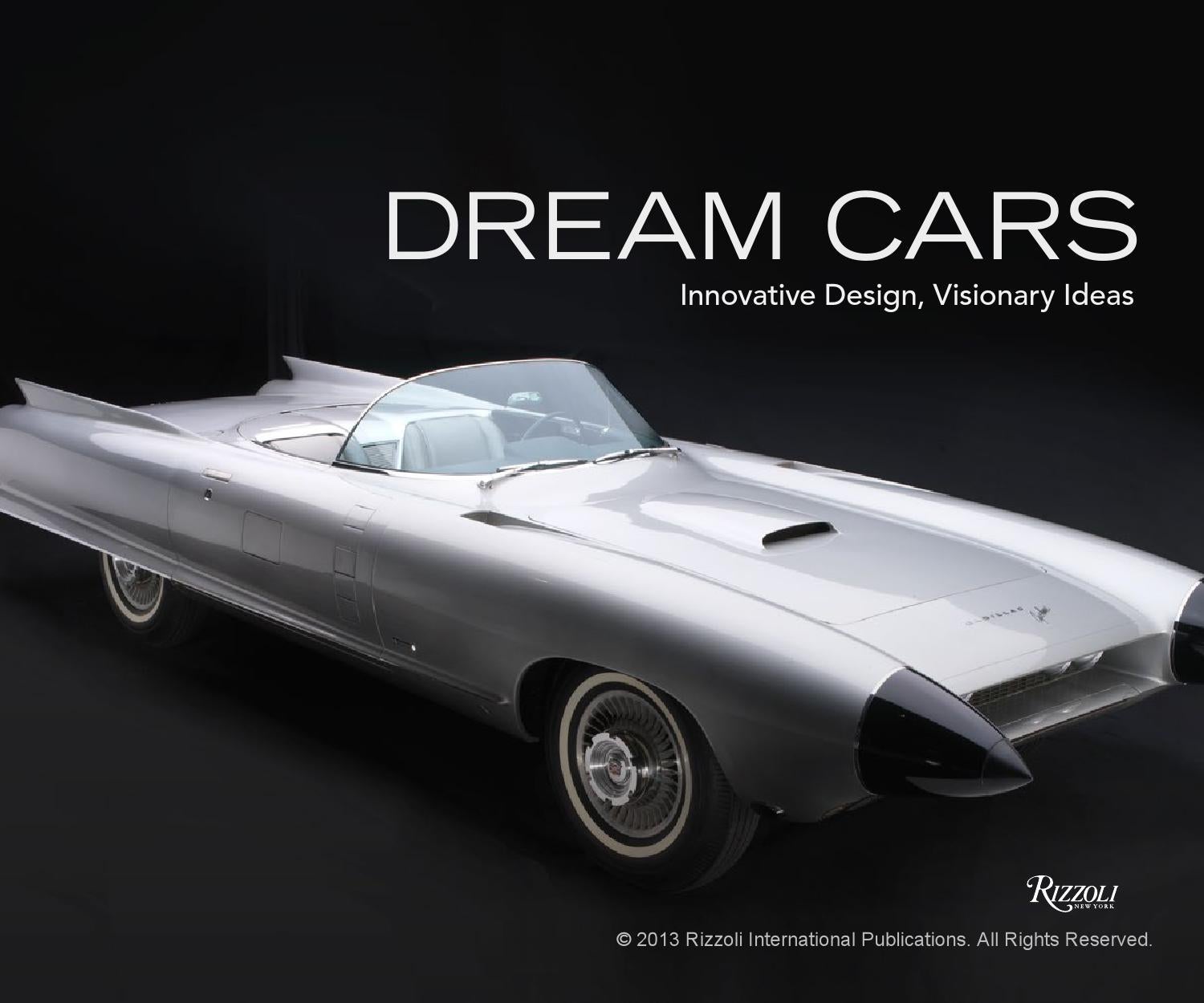 Dream Cars by Rizzoli International Publications - Issuu