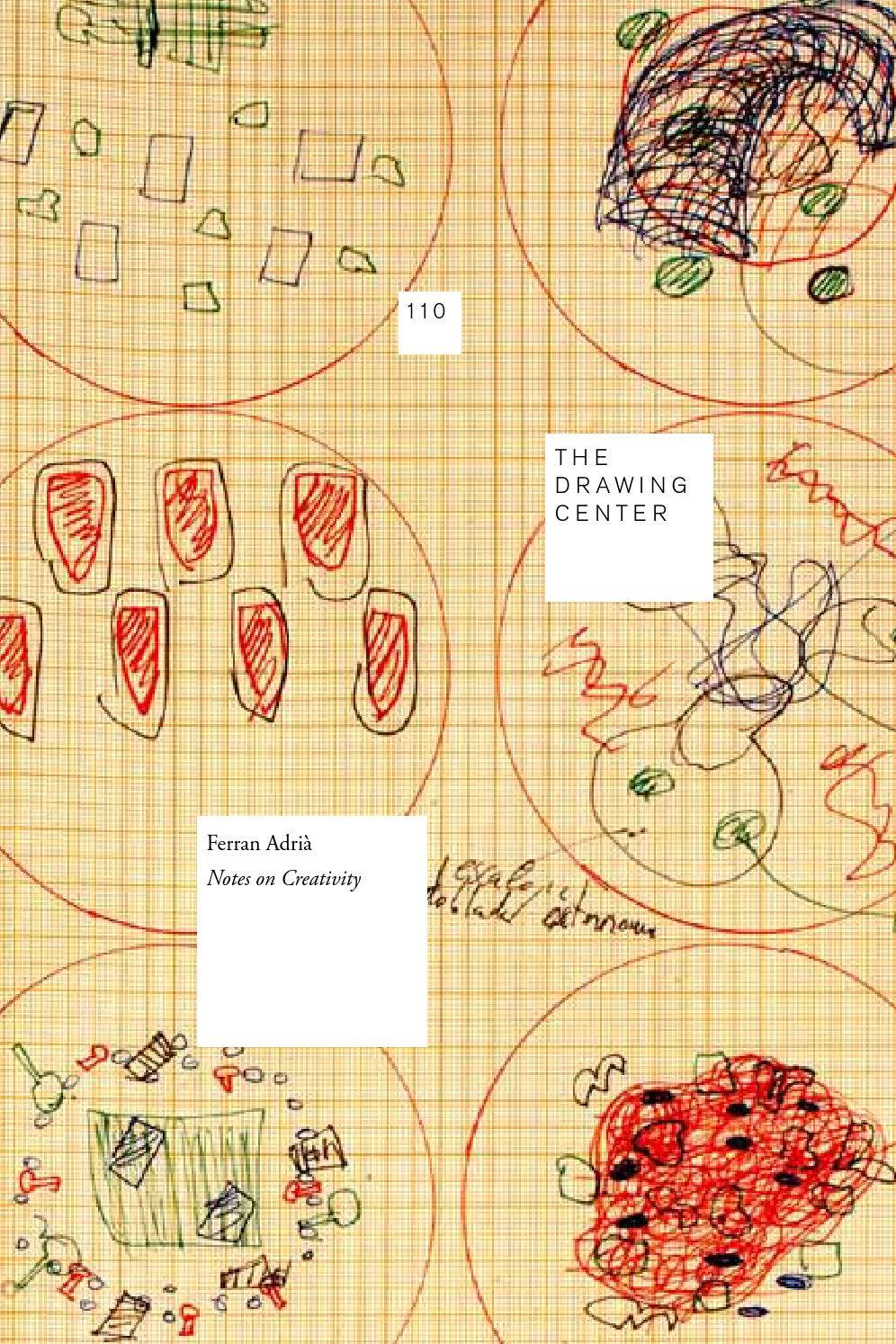 Ferran Adrià: Notes on Creativity by The Drawing Center - Issuu