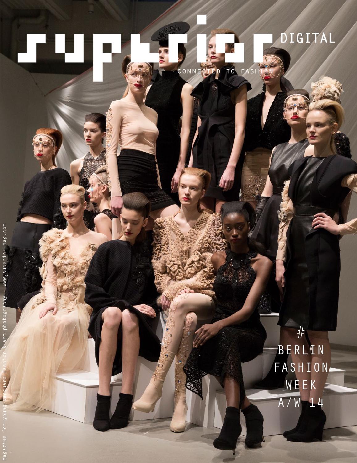 SUPERIOR DIGITAL Berlin Fashion Week A/W 2014 by Superior Magazine - Issuu