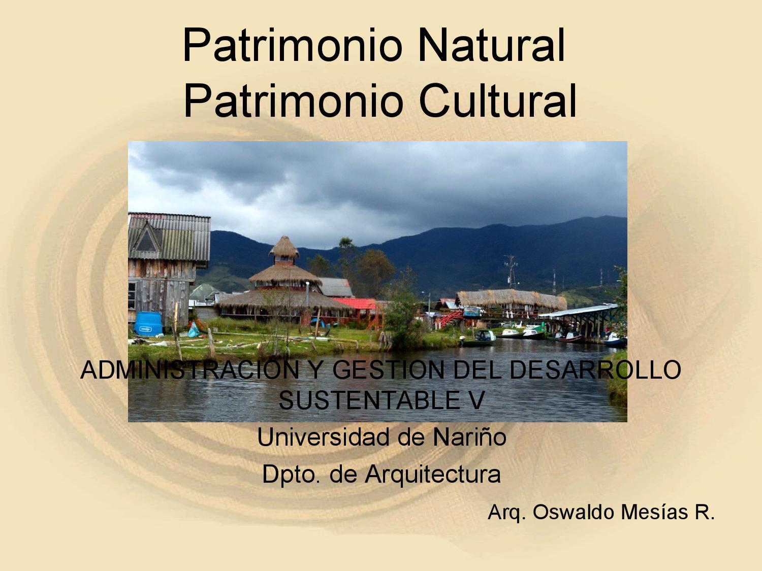 Patrimonio Cultural & Patrimonio Natural by Oswaldo Mesías - Issuu