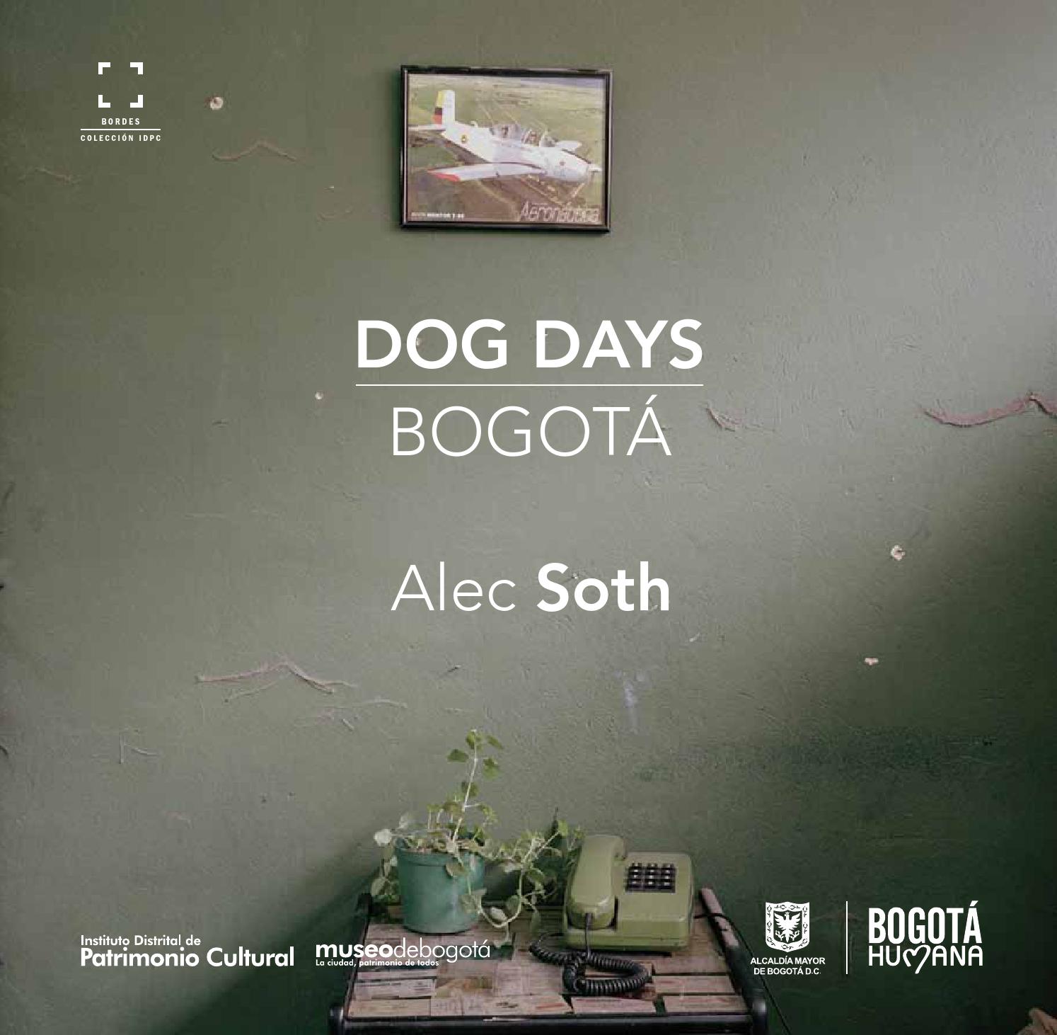 Dog Days Bogotá Alec Soth by Instituto Distrital Patrimonio Cultural ...