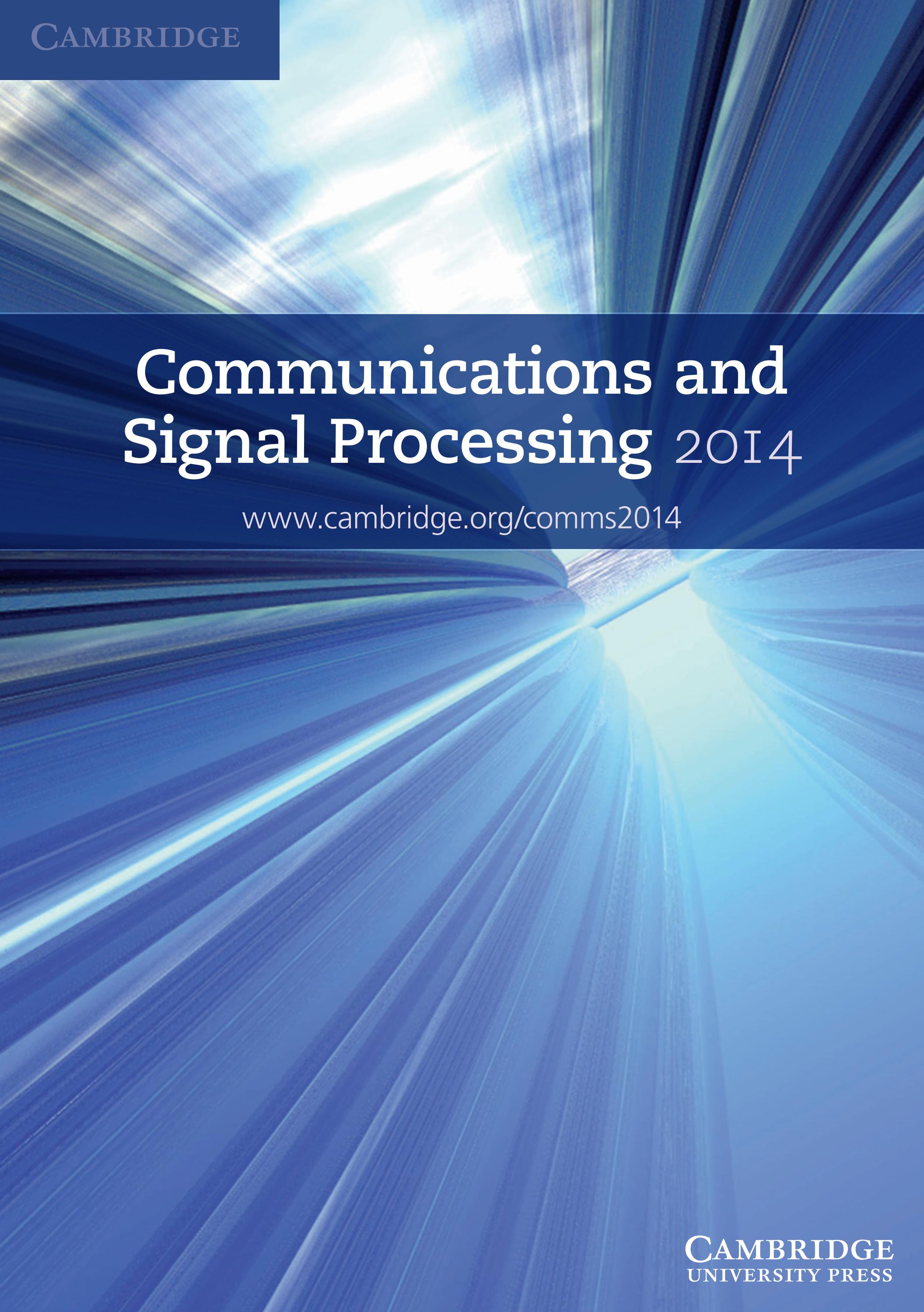 Communications and Signal Processing 2014 by Cambridge University Press ...