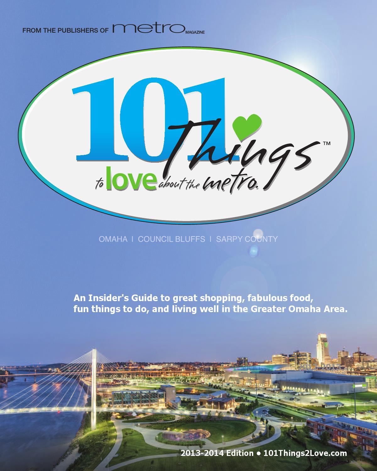101 Things to Love about the Omaha metro 2013-014 by metroMAGAZINE - Issuu