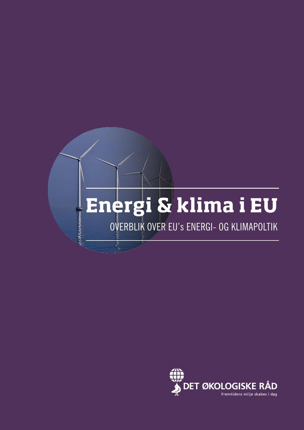 Energi og klima i EU by Rådet for Grøn Omstilling - Issuu