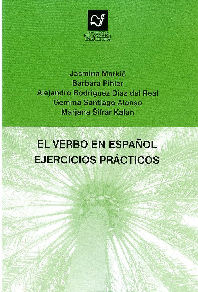El verbo en español - Ejercicios Practicos by Knjigarna FF - Issuu