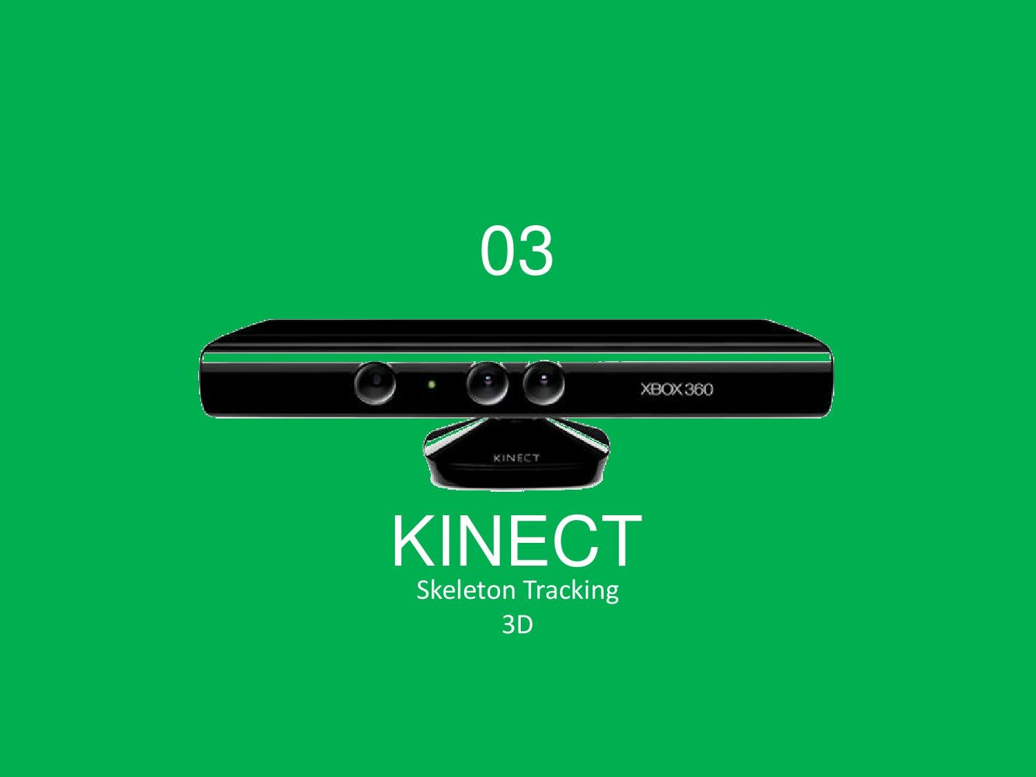 Kinect=003=skeleton tracking 3d by gary chang - Issuu