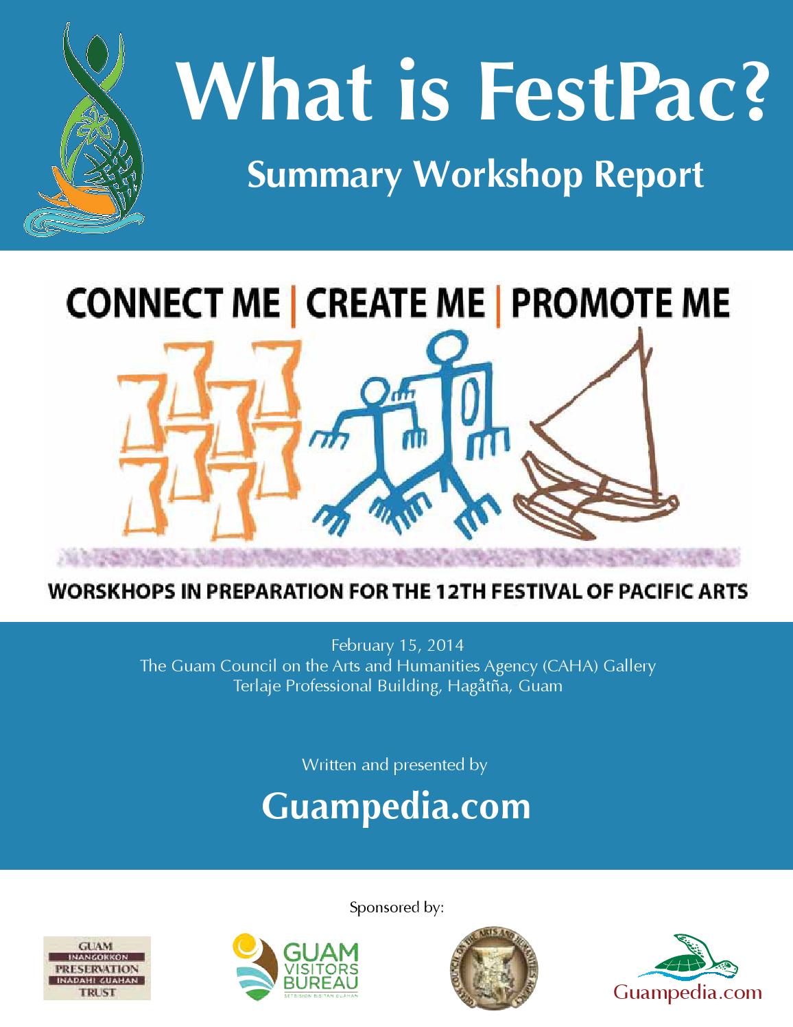 Workshop 1: What is FestPac?, Summary Report by Guampedia - Issuu
