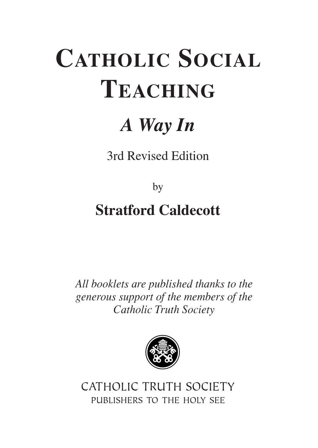 Catholic Social Teaching - A Way In by Catholic Truth Society - Issuu