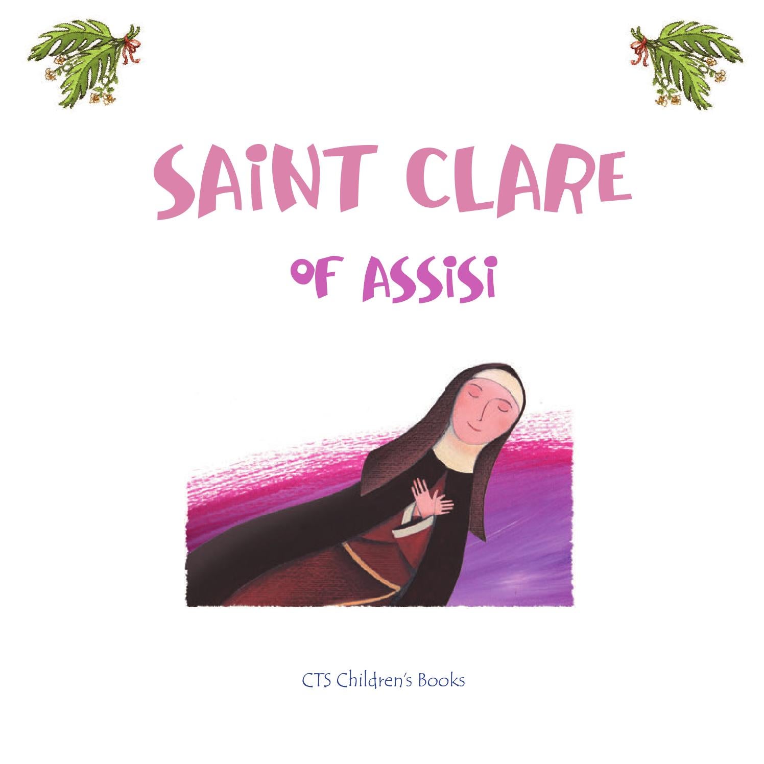 Saint Clare of Assisi - Children's book by Catholic Truth Society - Issuu