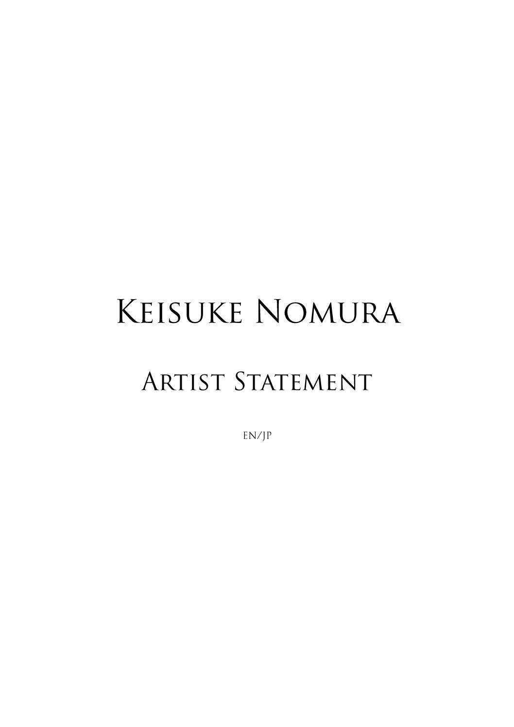 Keisuke Nomura Artist statement by Keisuke Nomura - Issuu