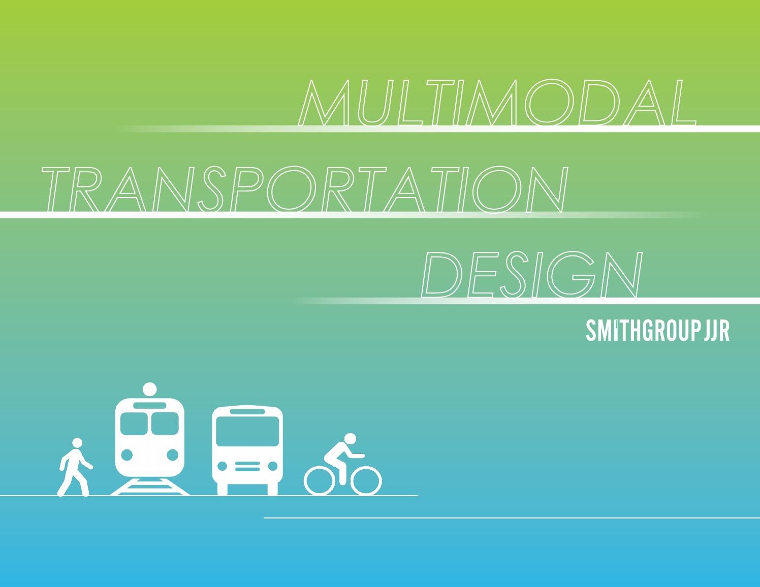 Multimodal Transportation Design 2014 by SmithGroup - Issuu