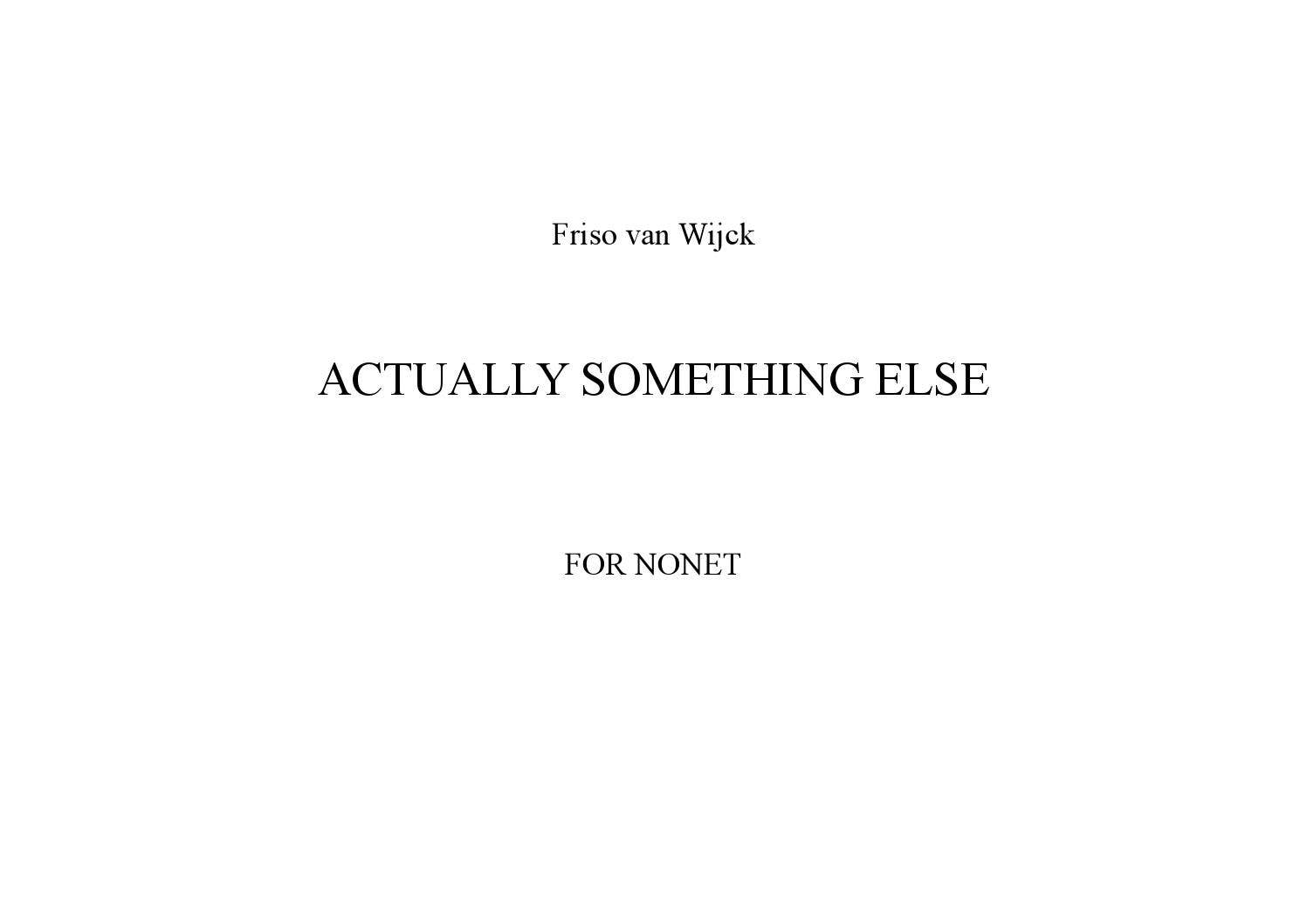 Actually something else score by Friso van Wijck - Issuu