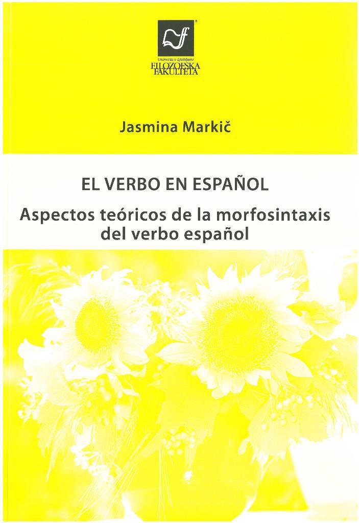 El verbo en español - Aspectos teóricos de la morfosintaxis del verbo ...