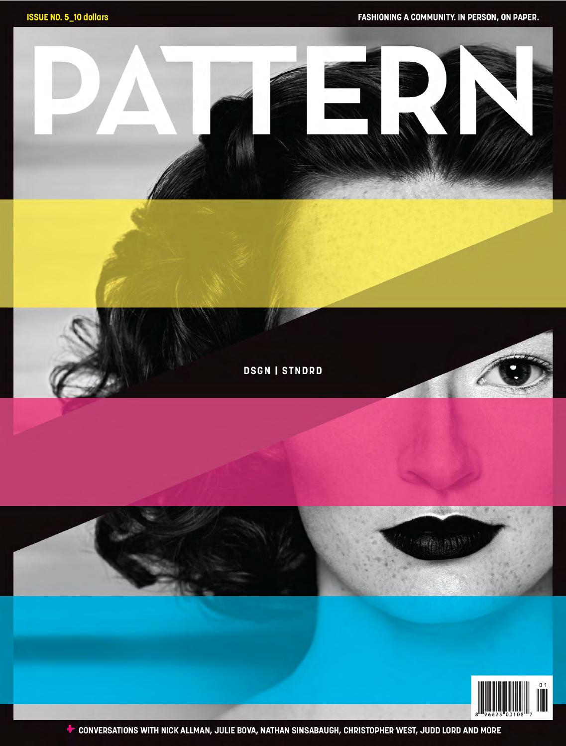 PATTERN Magazine Issue 5 SPRING 2014 by PATTERN Magazine - Issuu