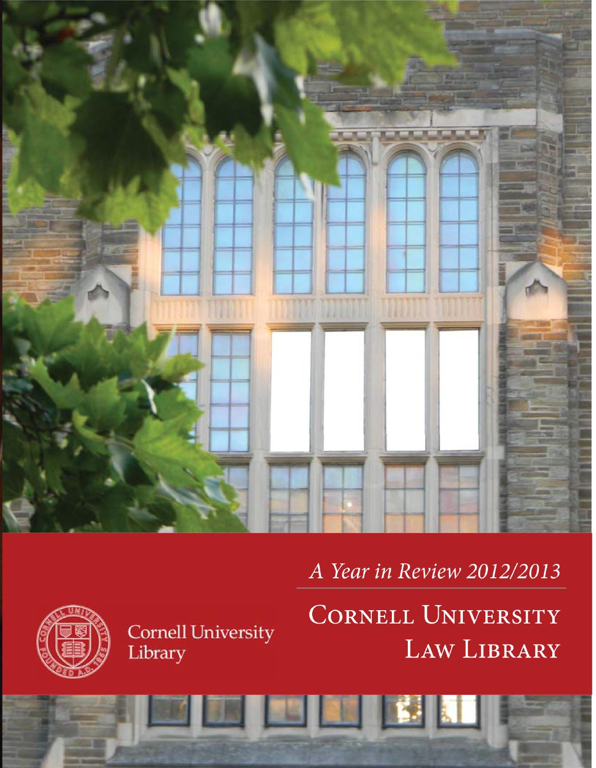 Cornell Law Library Annual Report 2013 by Cornell Law Library - Issuu