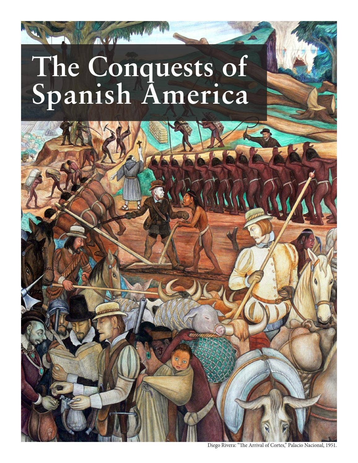 The Conquests of Spanish America: An Educator's Guide by UNMLAII - Issuu