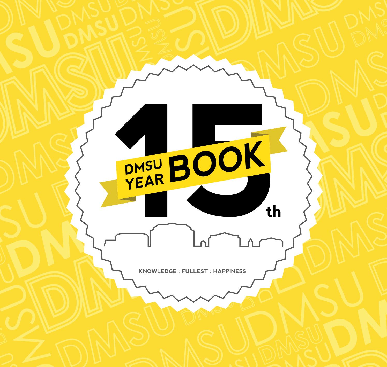 Dmsu Year Book 15 [teaser] by Pisit Noiwangklang - Issuu
