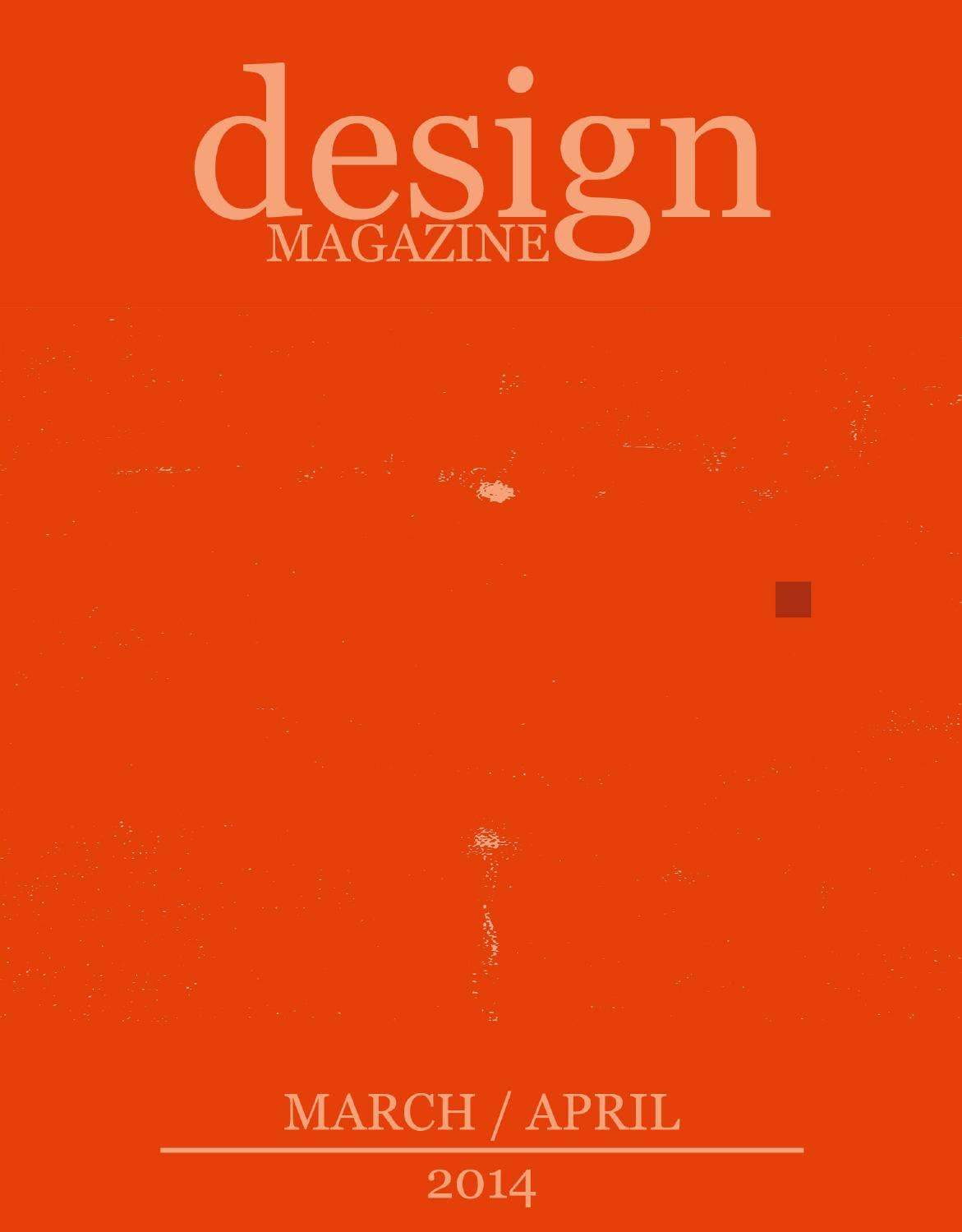 DESIGN MAGAZINE 16 (MARCH/APRIL 2014) by DESIGN MAGAZINE - Issuu