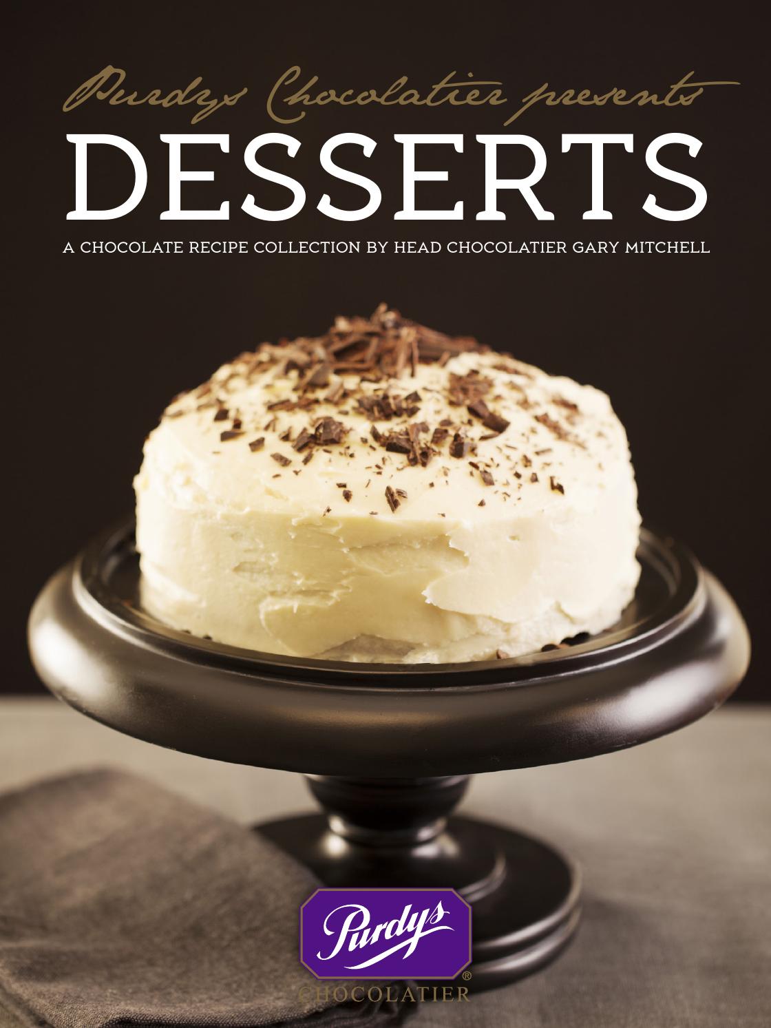 Purdys Chocolatier Dessert Recipes by Purdys Chocolatier - Issuu