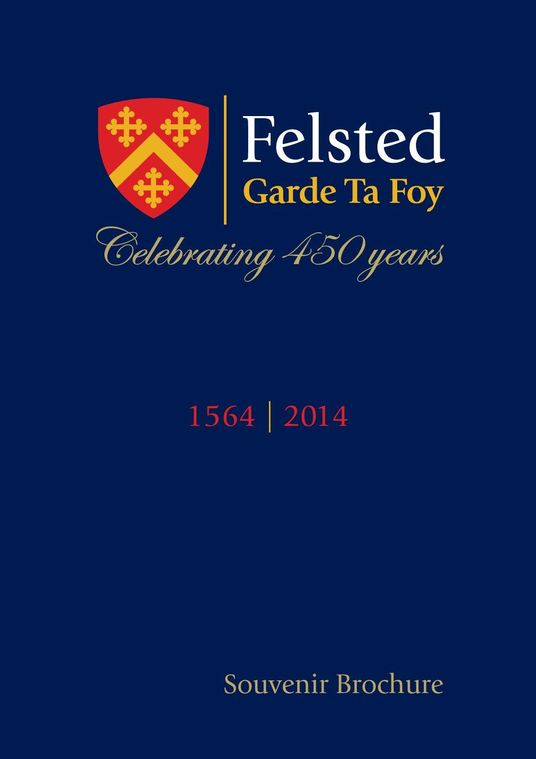 Felsted 450 Souvenir Brochure by Felsted School - Issuu
