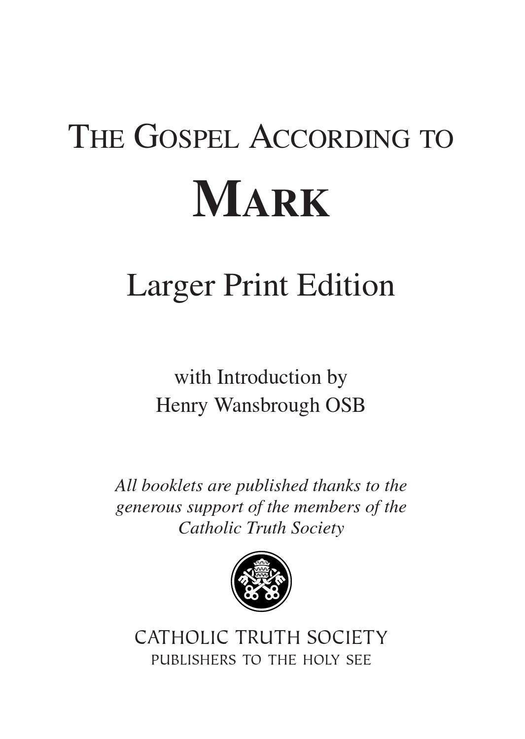Larger print - The Gospel of Mark by Catholic Truth Society - Issuu