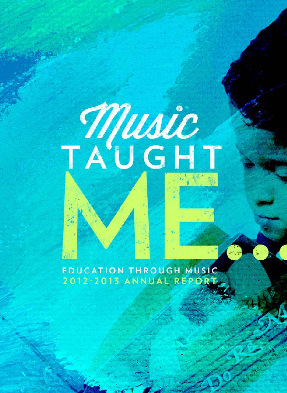 2012-13 Education Through Music Annual Report by Education Through ...