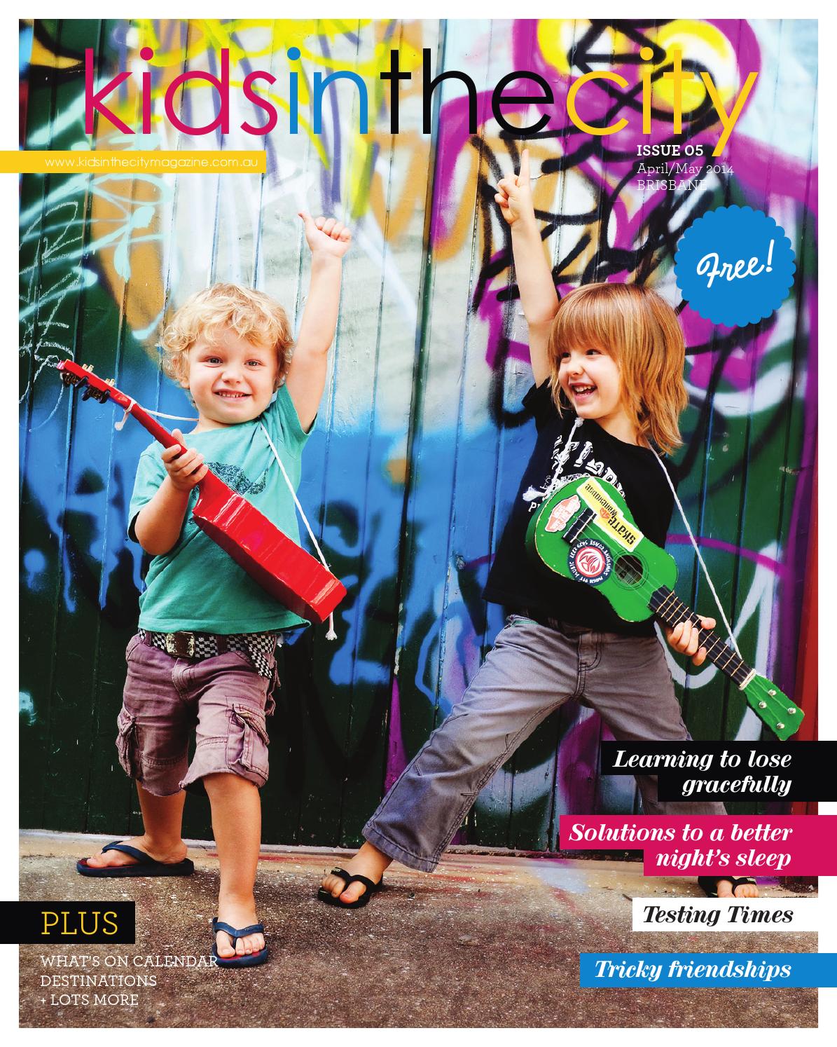 Kids in the City Magazine - Brisbane - Issue 05 by Shore Media - Issuu