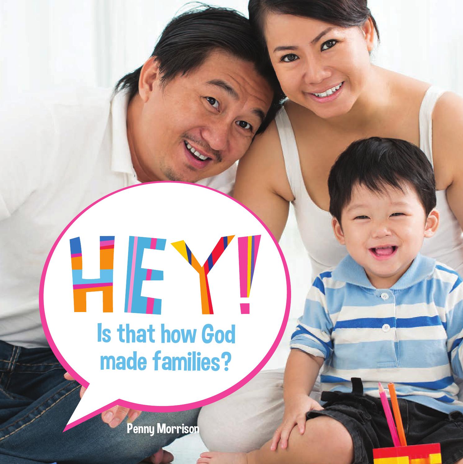 Hey! Is That How God Made Families? by Youthworks - Issuu