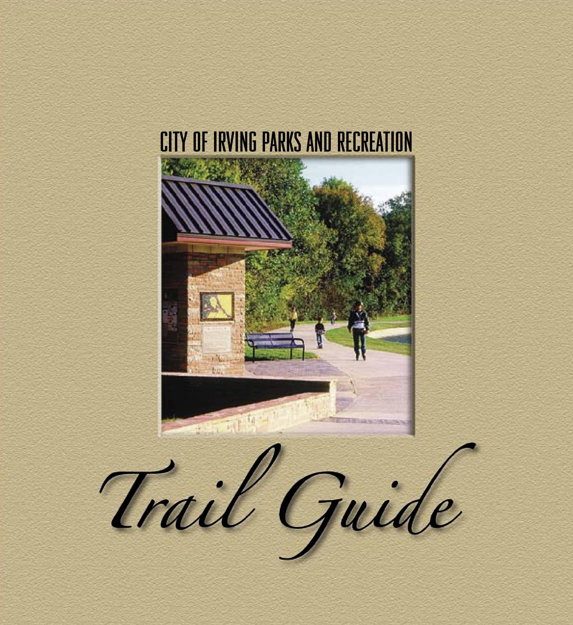 City of Irving | Trail Guide by City of Irving - Issuu