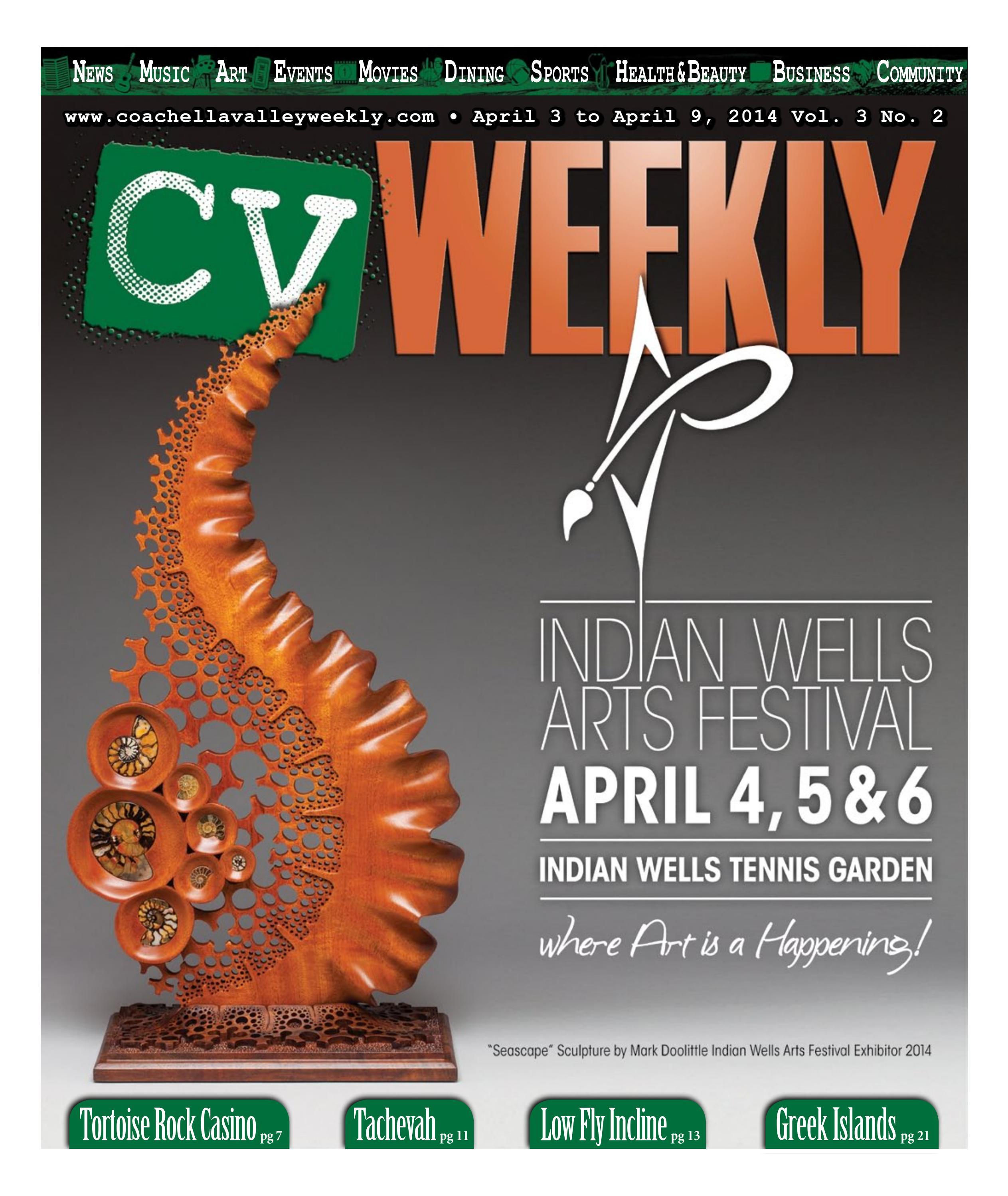 Coachella Valley Weekly - April 3 to April 9, 2014 Vol. 3 No. 2 by CV ...