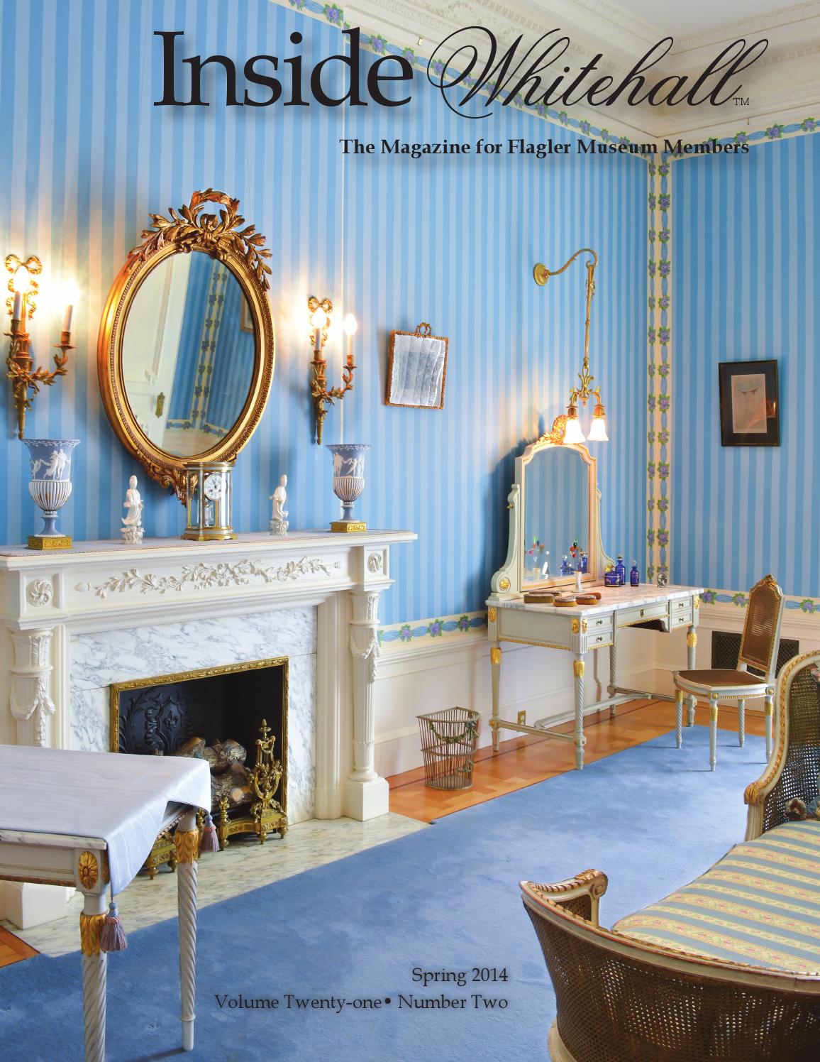 Inside Whitehall - Spring 2014 by Flagler Museum - Issuu