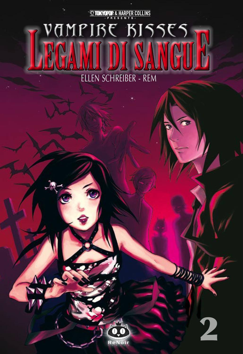 Vampire Kisses - Legami di Sangue vol.2 by ReNoir Comics - Issuu