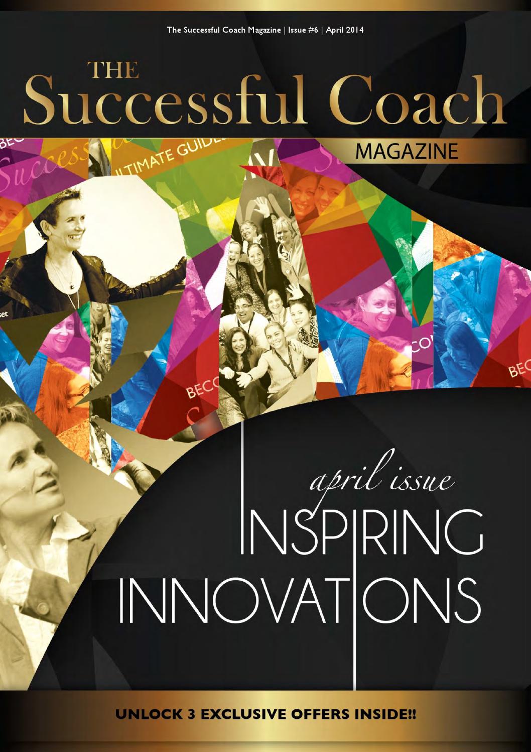 The Successful Coach Magazine Apr '14 by The Coaching Institute - Issuu