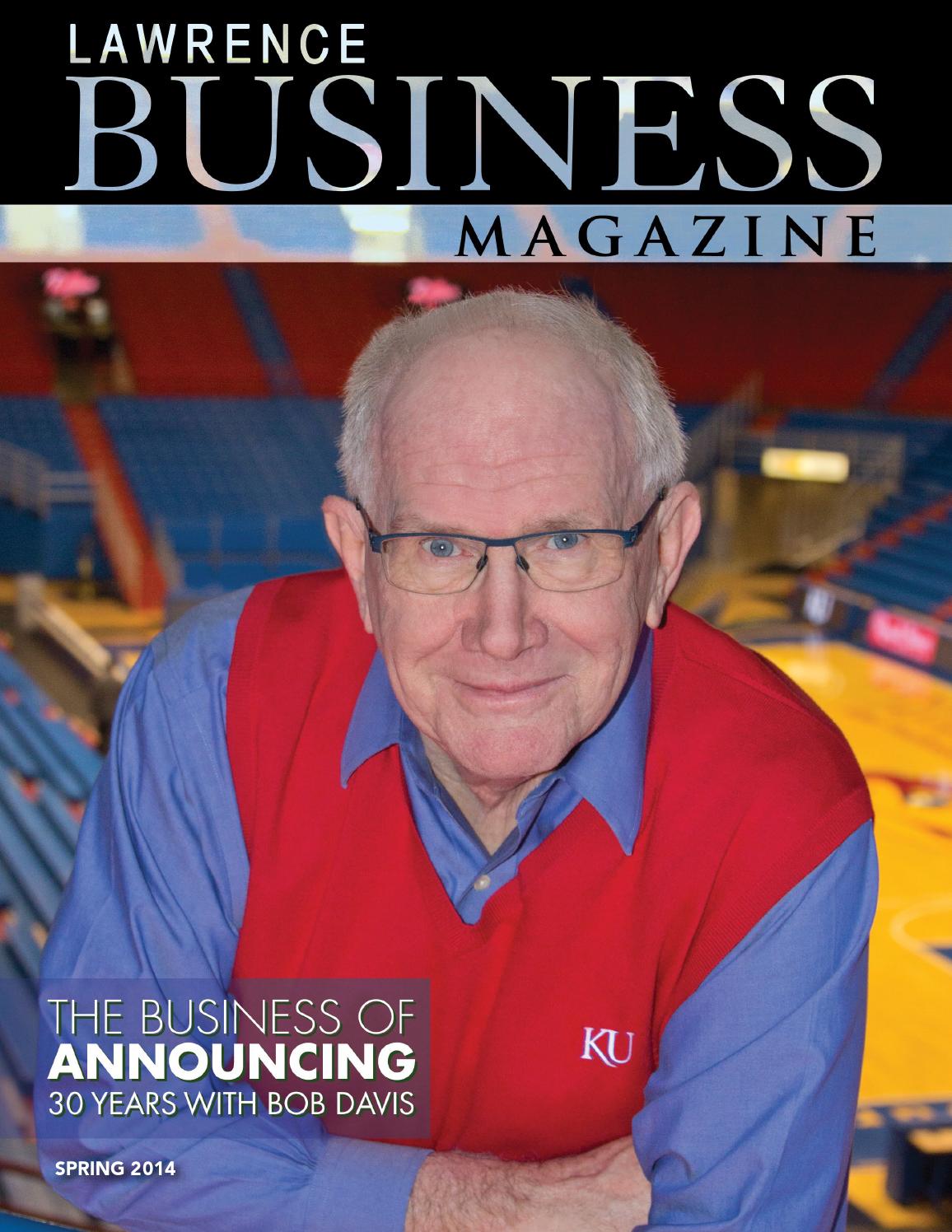 Lawrence Business Magazine 2014 Q1 by Lawrence Business Magazine - Issuu