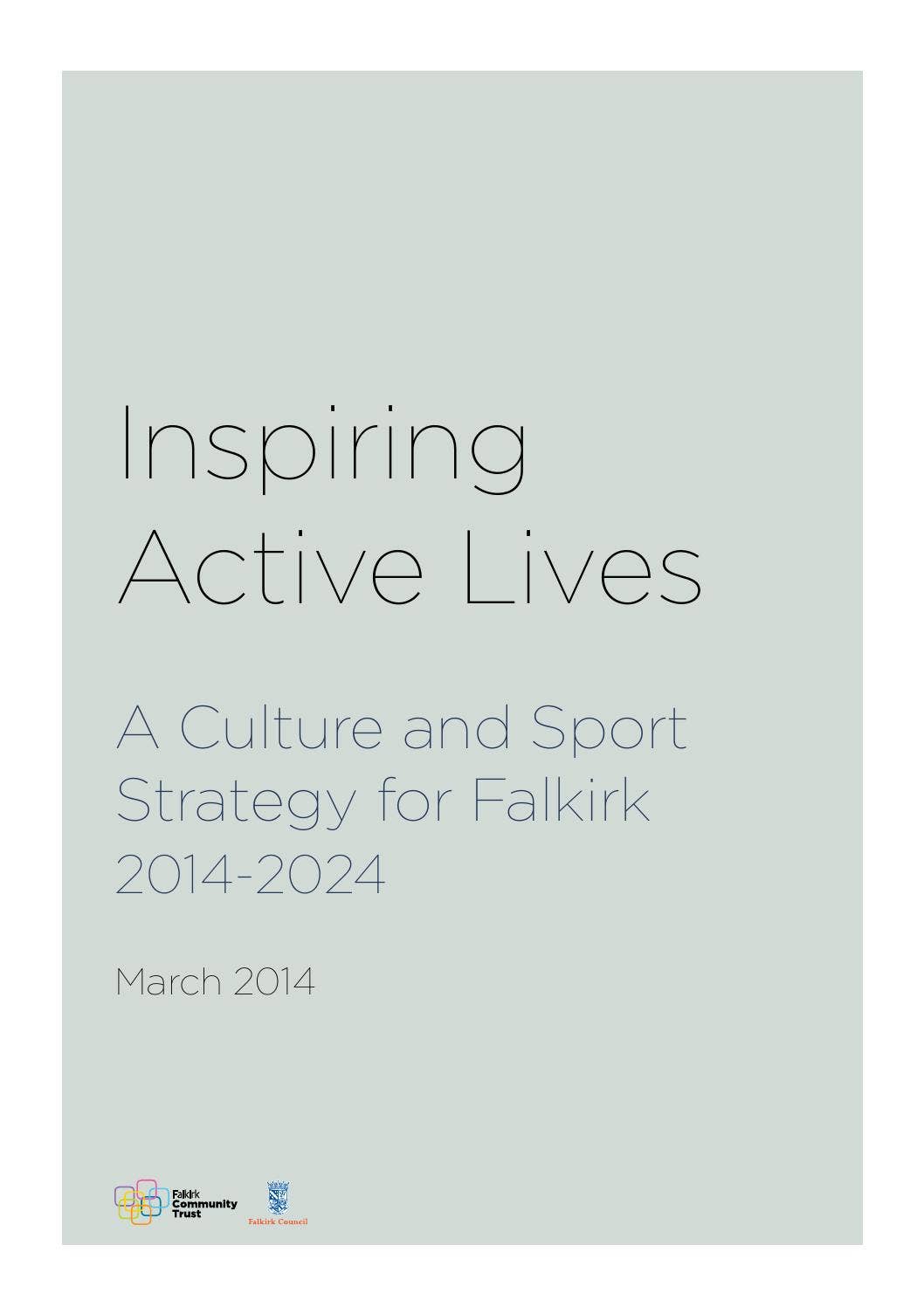 Falkirk Community Trust Culture and Sport Strategy 2014-2024 by Falkirk ...