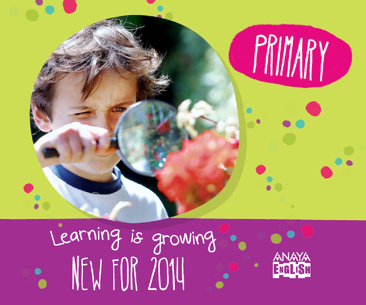 LEARNING IS GROWING. Primary. Anaya English by Grupo Anaya, S.A. - Issuu