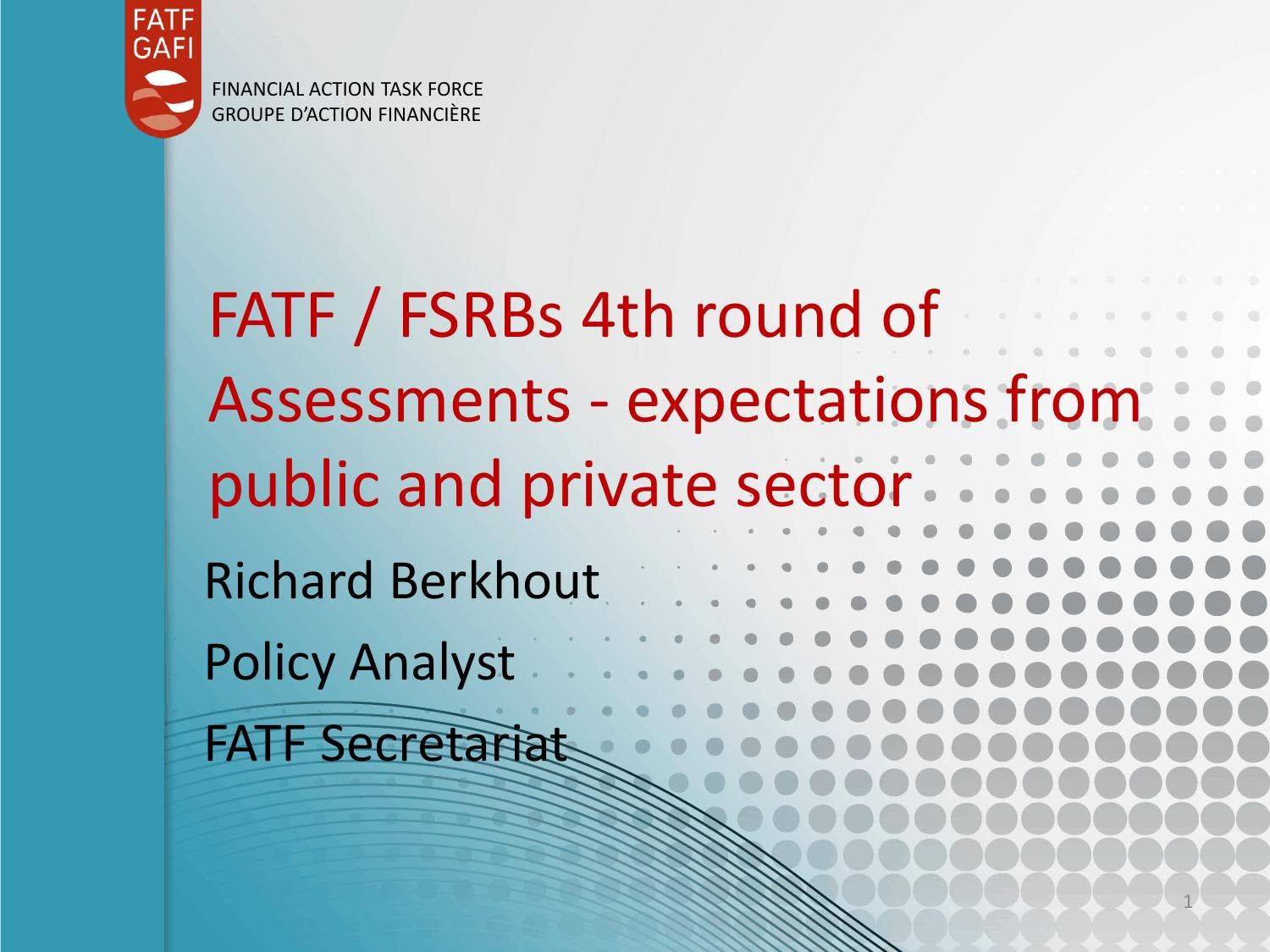 Fatf fsrbs expectations from public and private sector by Caribbean ...