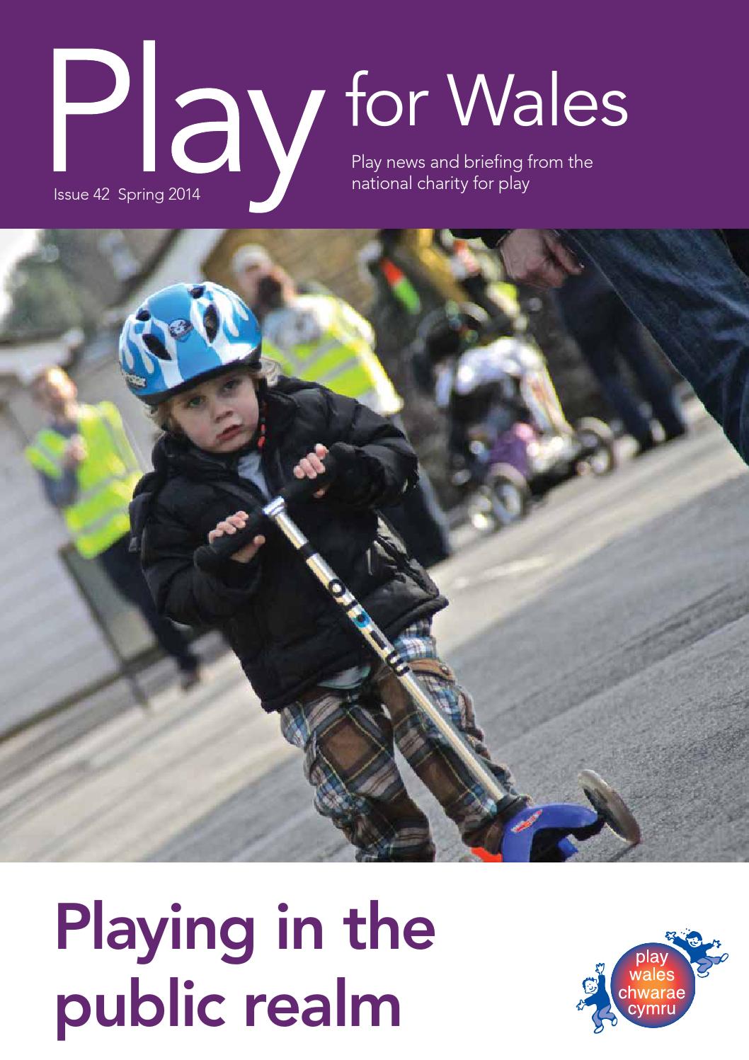 Play for Wales Spring 2014 (issue 42) by Play Wales - Issuu