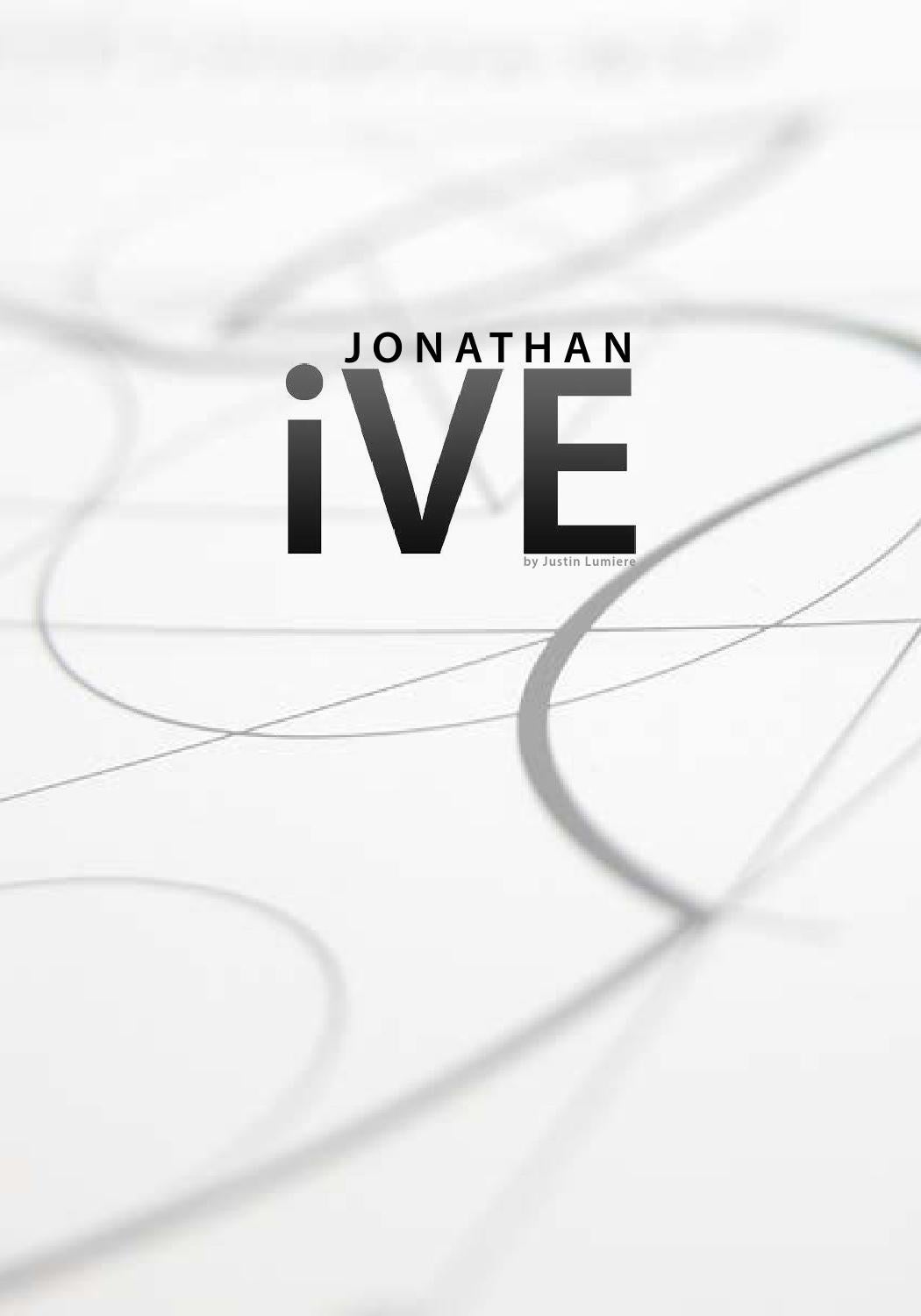 Jonathan iVE: The Designs of Jonathan Ive by Maine College of Art - Issuu