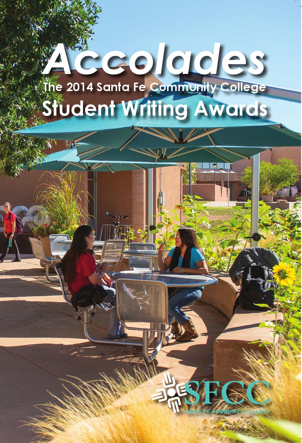 Accolades The 2014 Santa Fe Community College Student Writing Awards by ...